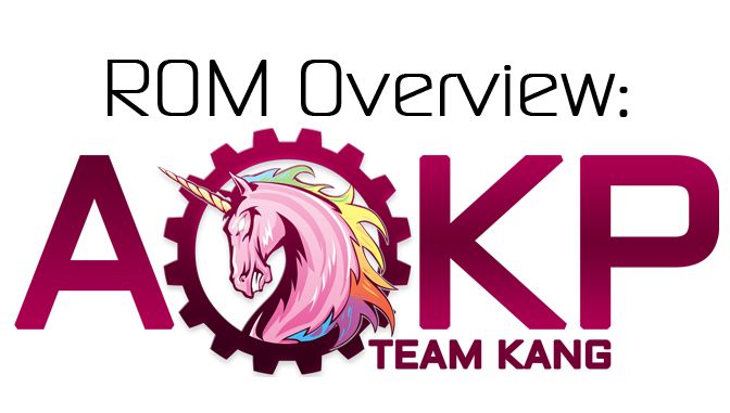 AOKP Review (Sort of) and Overview - XDA TV