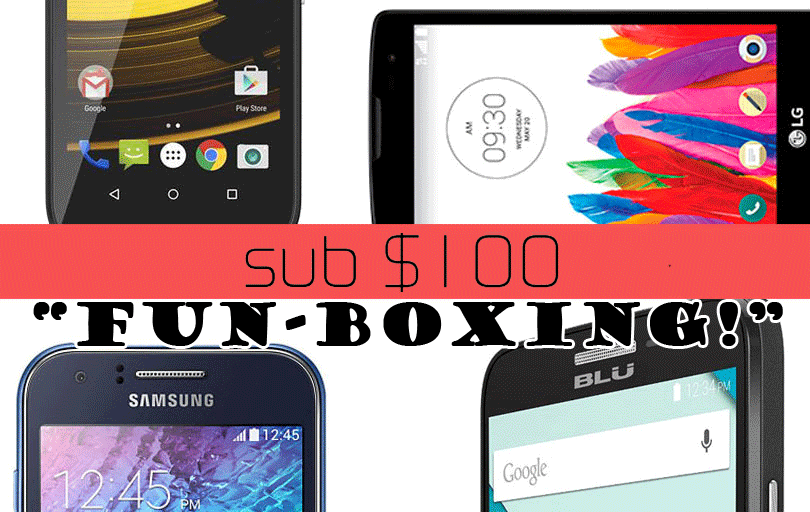 Best Phones You Can Get Under $100 Fun-boxing! (Part 2)