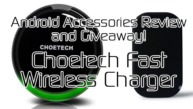 Choetech Fast Wireless Charger Review and Giveaway! - XDA TV