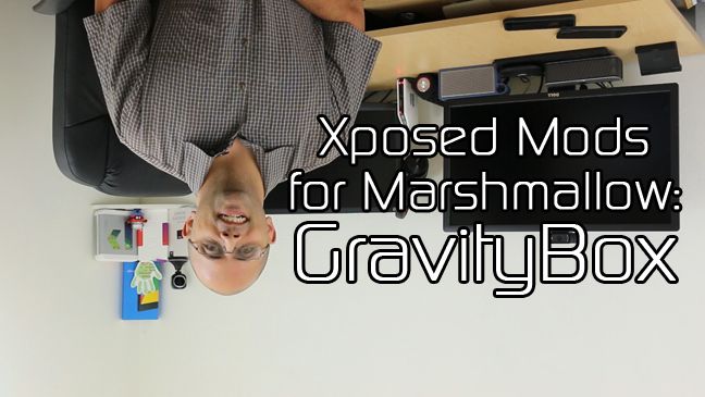 GravityBox for Marshmallow – XDA Xposed Mods
