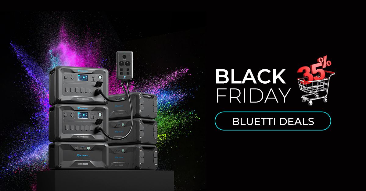 BLUETTI's Best Black Friday Deals To Power Your Home