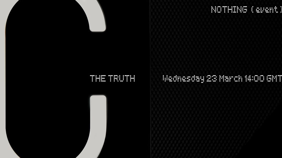 Here’s how you can watch the upcoming Nothing event "The Truth"