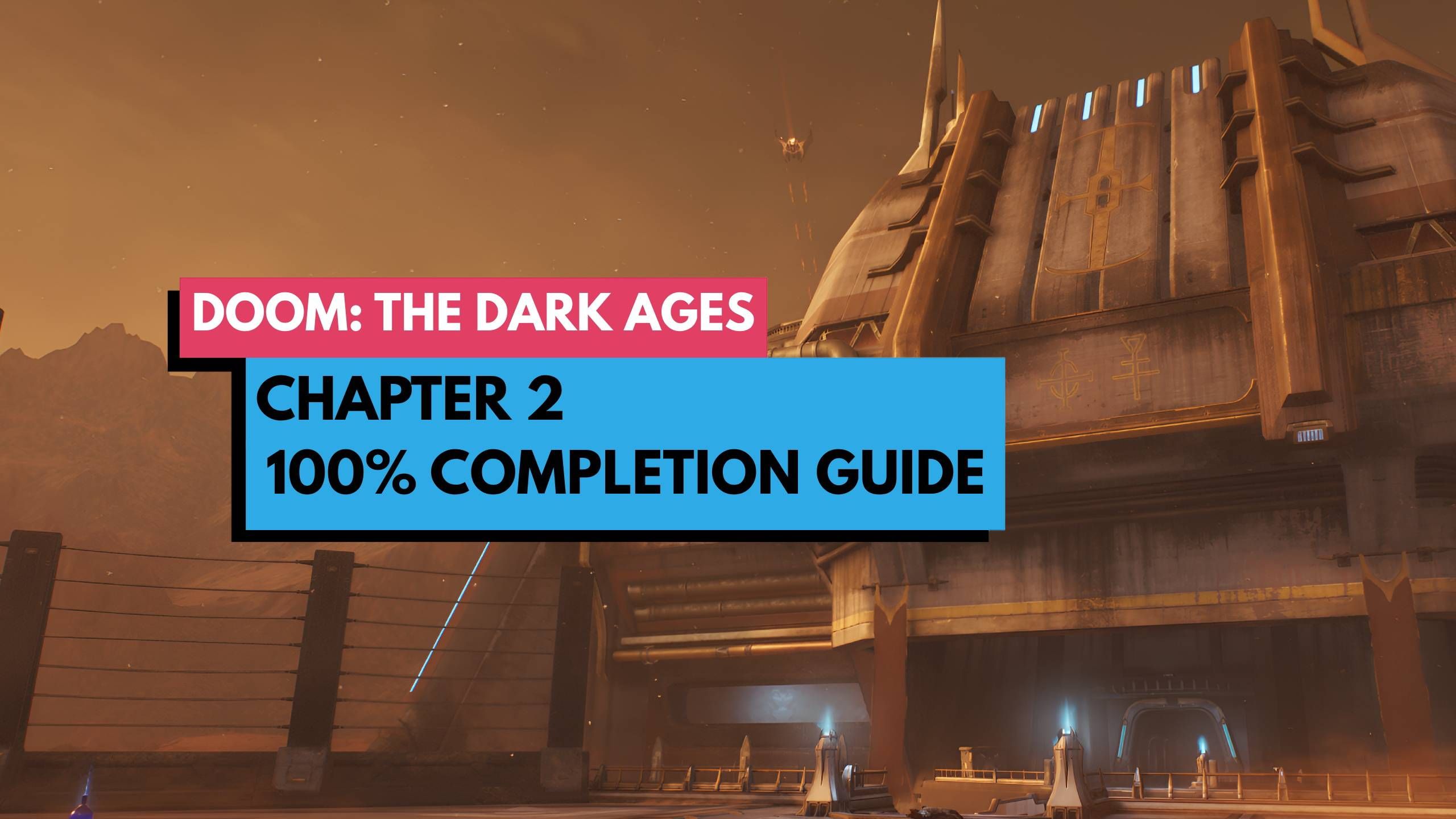 DOOM: The Dark Ages — 100% completion guide for chapter 2