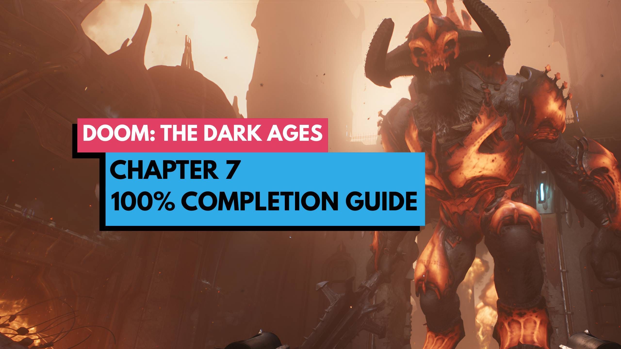 DOOM: The Dark Ages — 100% completion for chapter 7