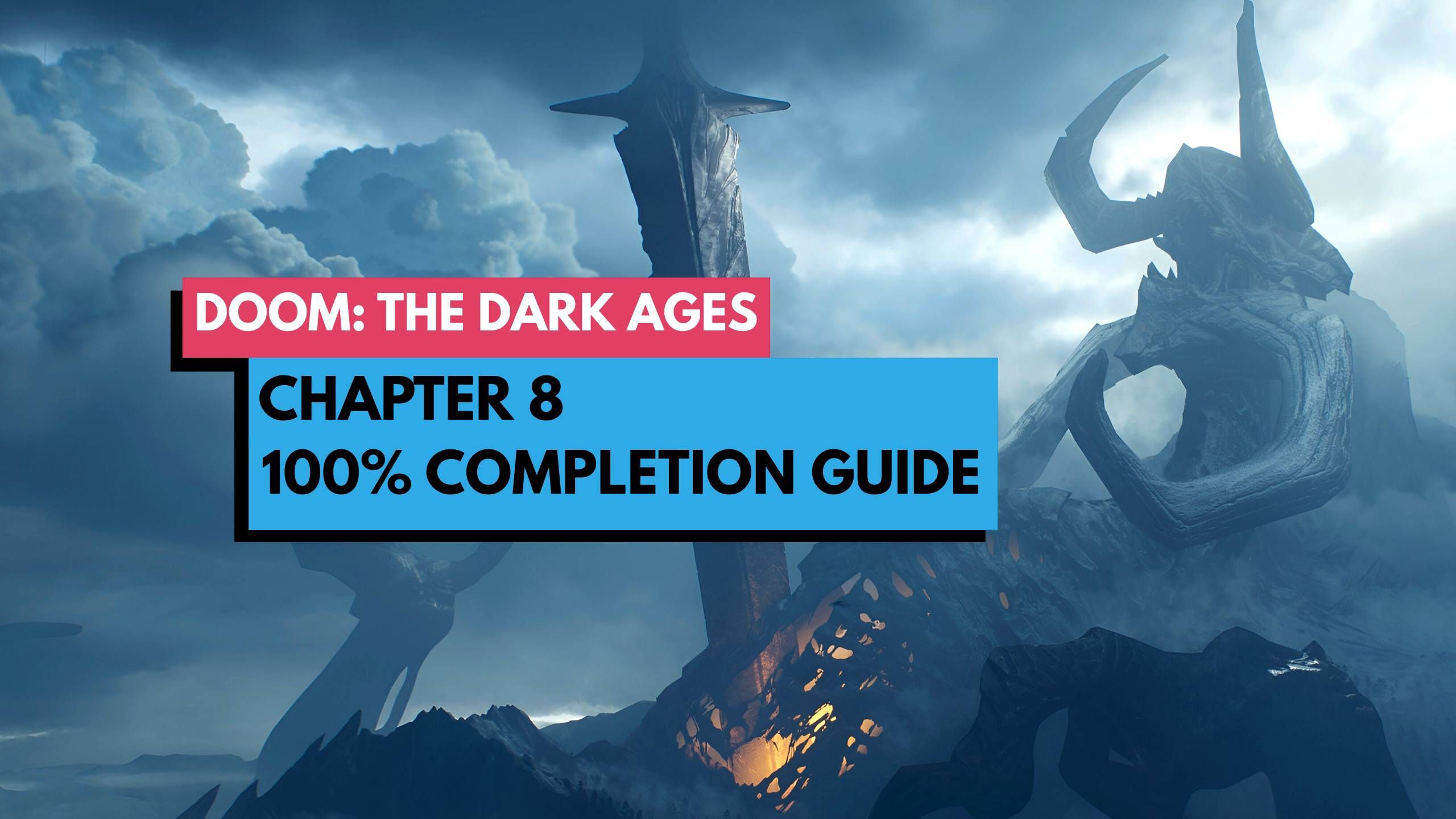 DOOM: The Dark Ages — 100% completion for chapter 8